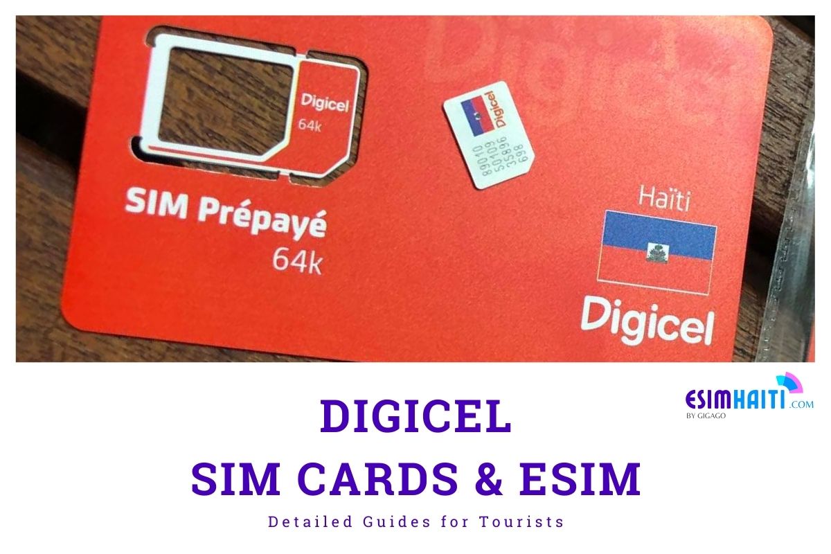Digicel Haiti SIM Cards: Best 2025 Guide for Tourists